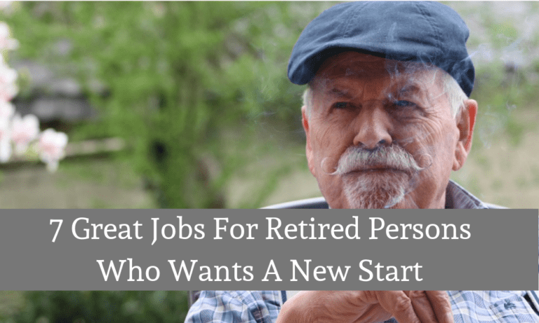 7 Great Jobs For Retired Persons Who Wants A New Start